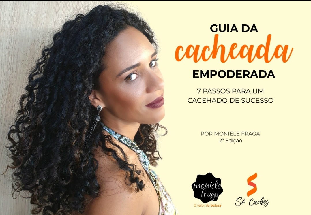 Guia da Cacheada empoderada - 7 passos para um cacheado de sucesso